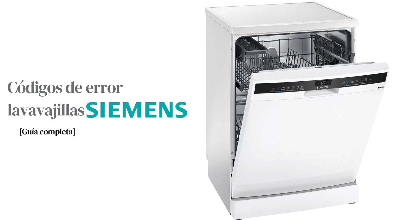 Códigos de error lavavajillas Siemens [Guía completa] | ServiHogar
